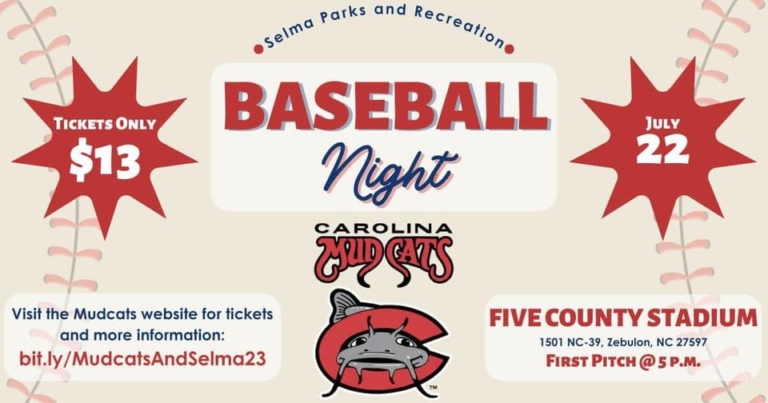 Selma Parks & Rec Night with the Mudcats - Town of Selma